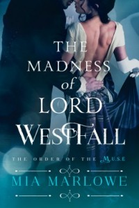 Review: The Madness of Lord Westfall by Mia Marlowe